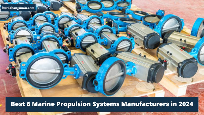 Best 6 Marine Propulsion Systems Manufacturers in 2024 - Bursa Bangunan